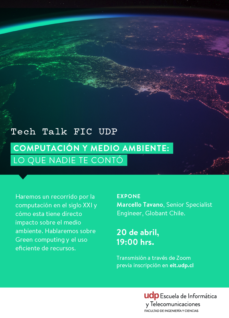 Tech Talk FIC UDP – Abril 2021 – Escuela de Informática y ...