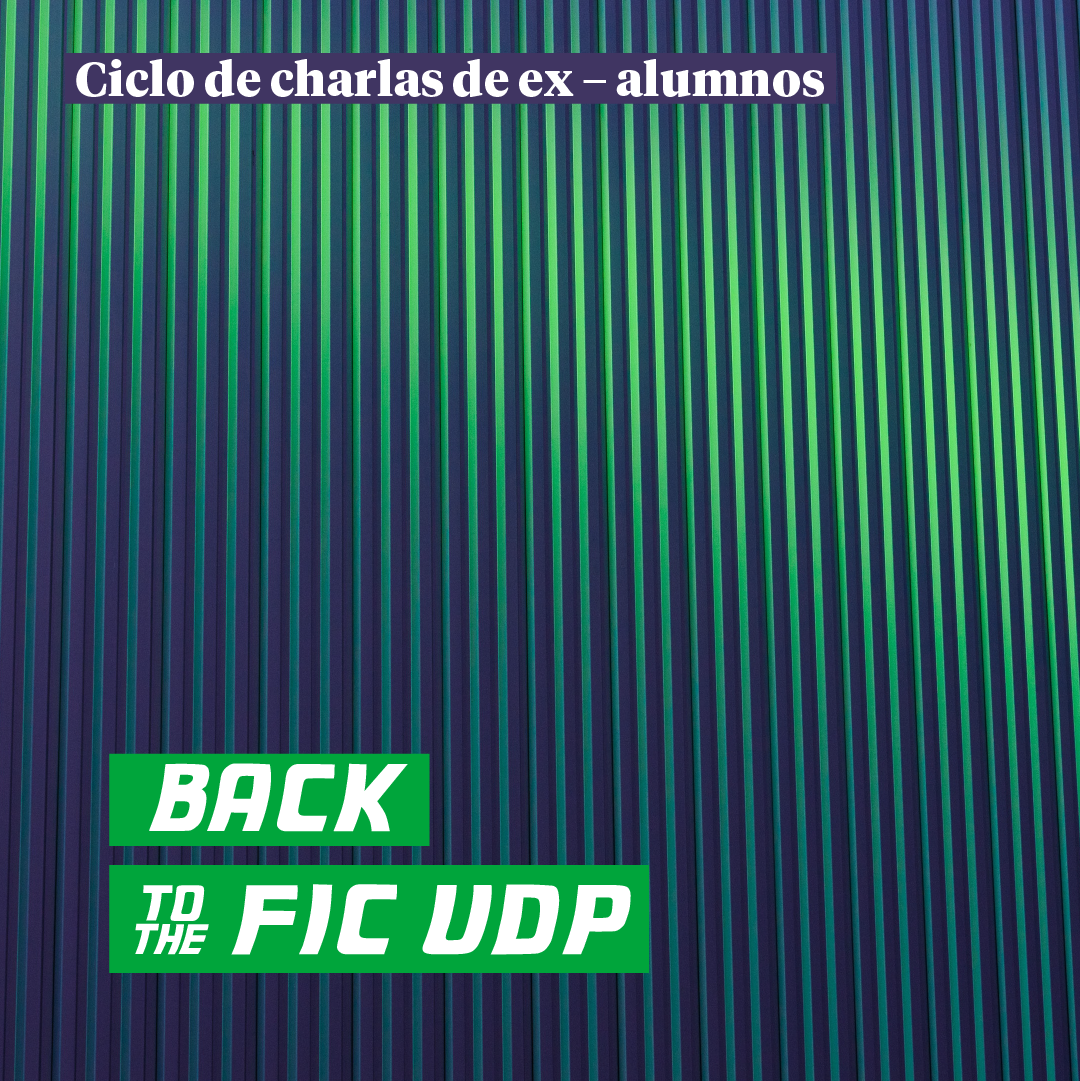 Back to the FIC UDP – Agosto 2021 – Escuela de Informática y ...
